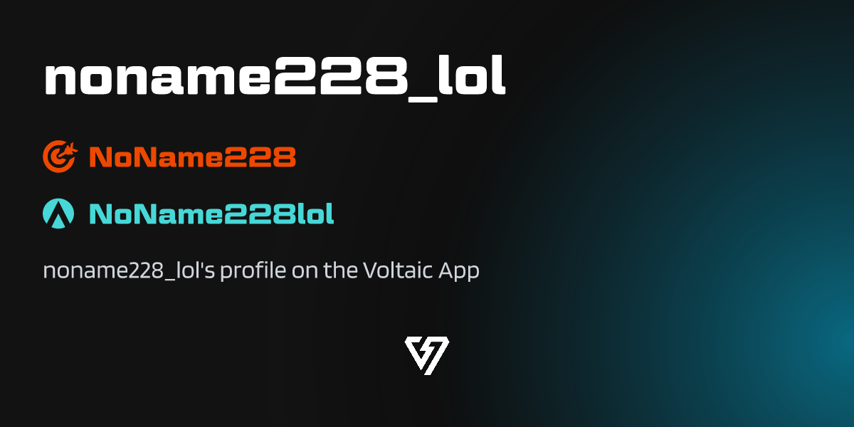 noname228_lol | Voltaic App